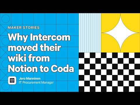 Why Intercom moved their wiki from Notion to Coda | Maker Stories