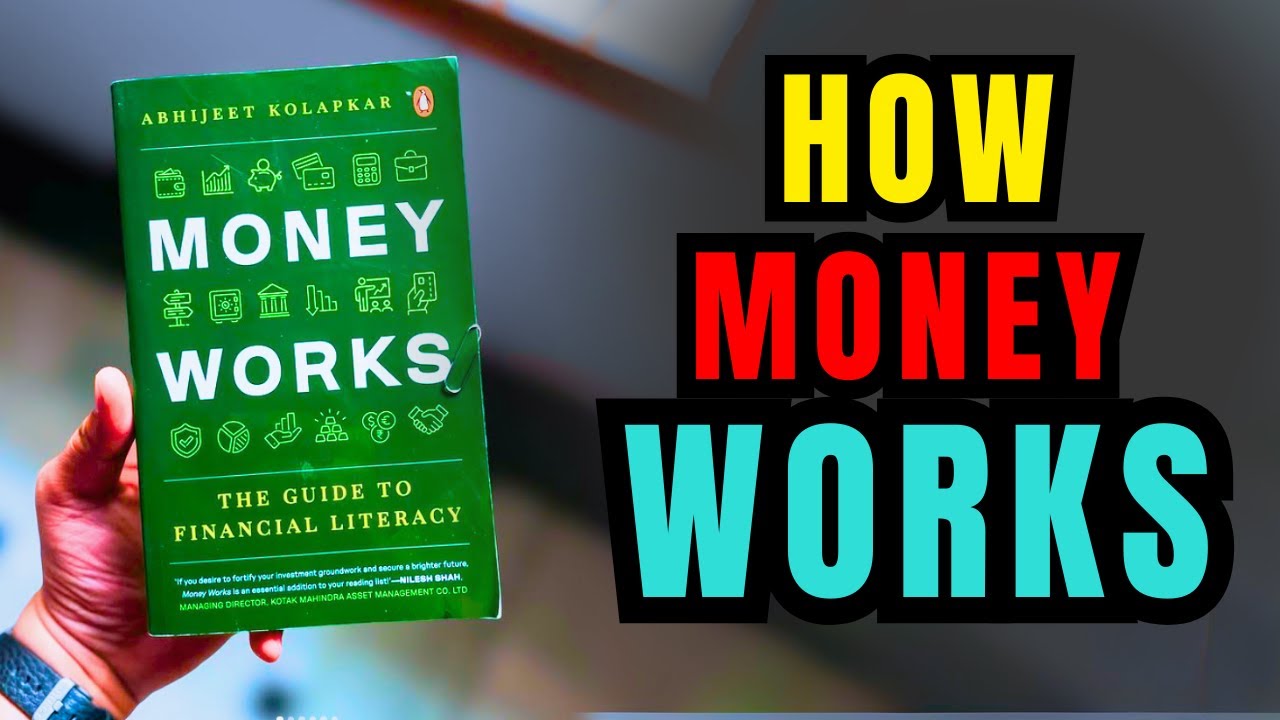 Money Works | Key Lessons in 47 Minutes