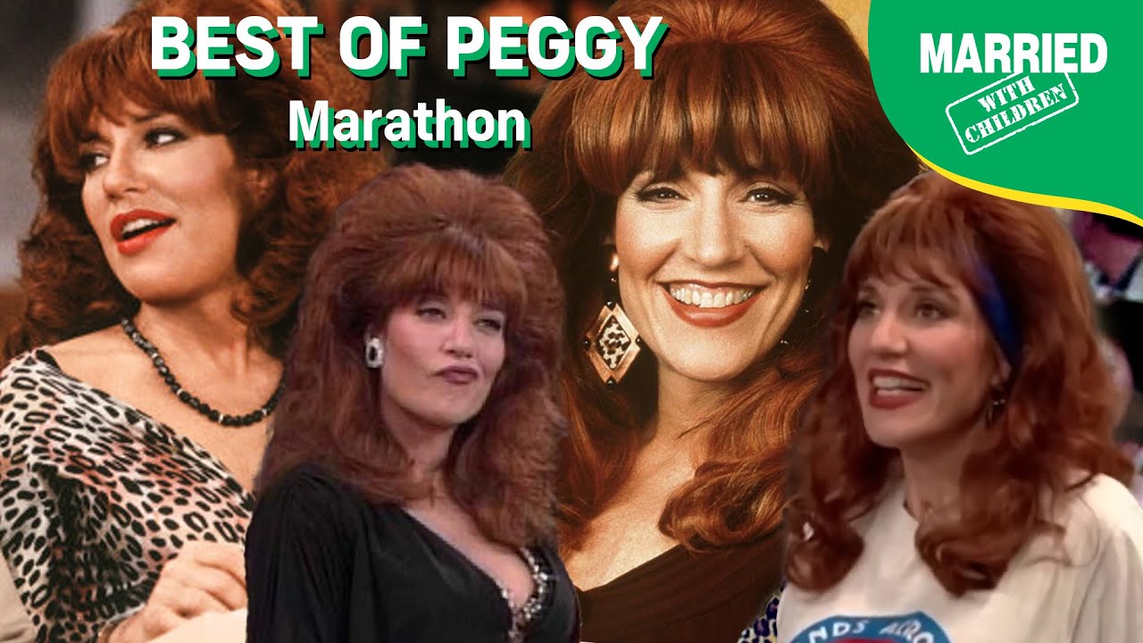 Best Of Peggy Bundy | MARATHON | Married With Children