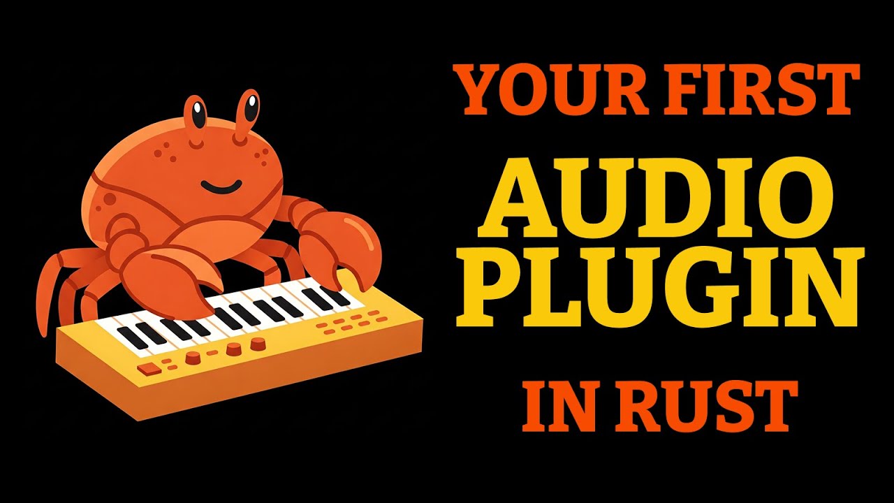 Your First Audio Plugin in Rust (VST / CLAP)