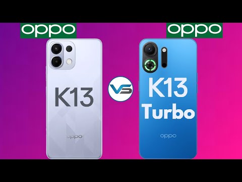 Oppo K13 5G VS Oppo K13 Turbo 5G | Oppo K13 Turbo 5G VS Oppo K13 5G
