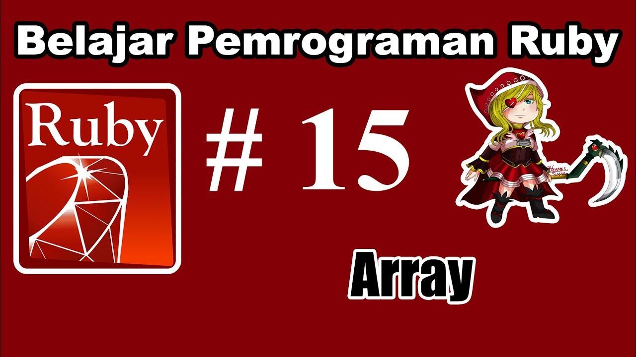 15 Pemrograman Ruby Dasar - Array