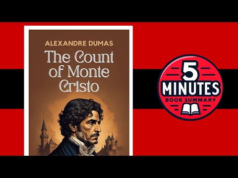 The Count of Monte Cristo | by Alexandre Dumas | 5-minute Book Summary