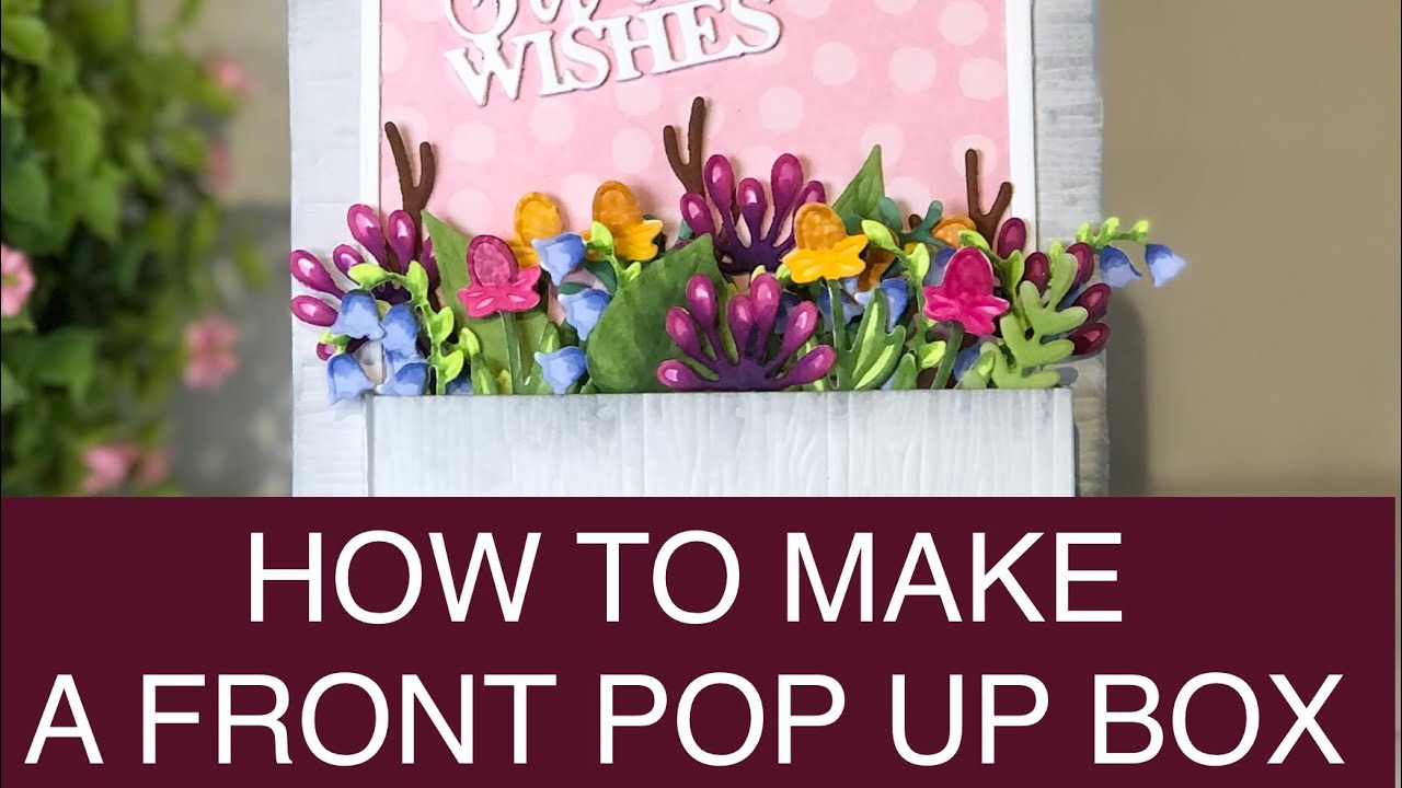 How to Make a  FRONT POP UP BOX Card