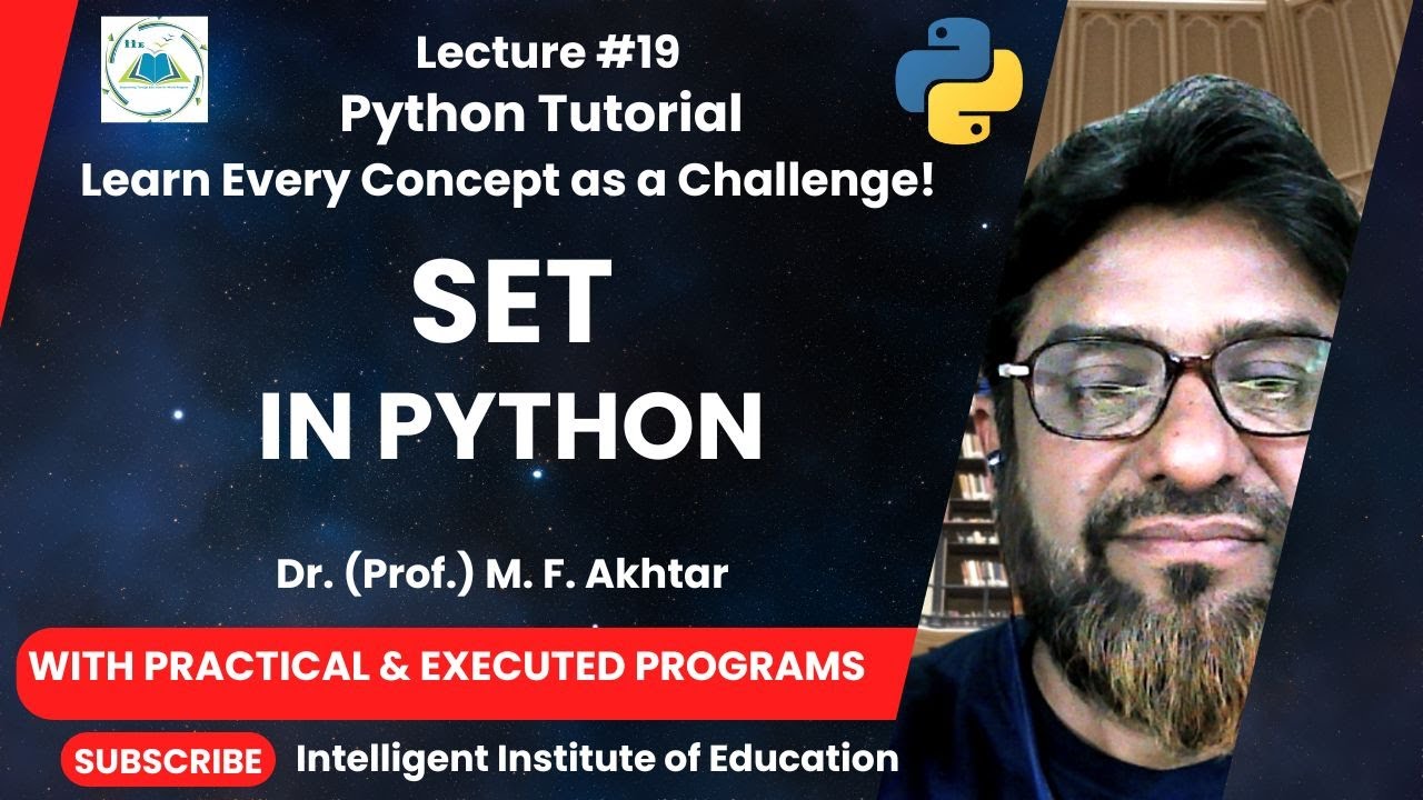 Lec -19: Sets in Python | Methods | Examples | Execution | Python for Tutorials |  #ai #ml #ds #tech