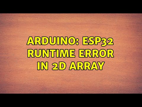 Arduino: ESP32 runtime error in 2d array