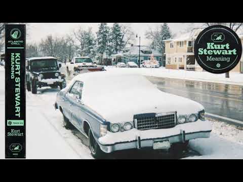 Kurt Stewart - Meaning (Official Audio)