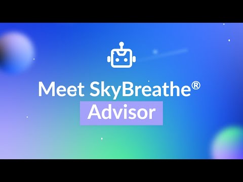 SkyBreathe® Advisor 👾 AI assistant