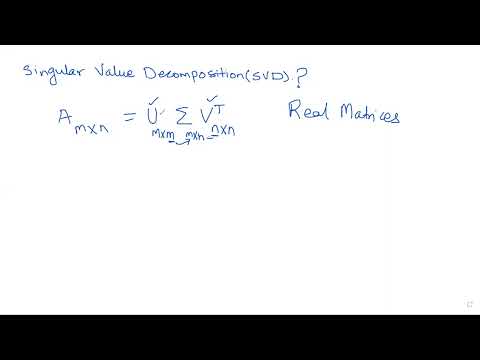 WHAT IS - SINGULAR VALUE DECOMPOPSITION (SVD) OF A MATRIX?