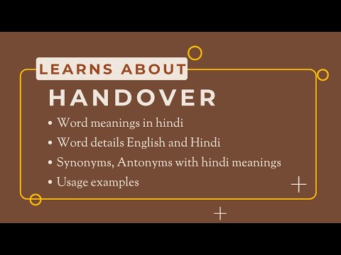 ЁЯТБ Handover meaning in hindi | Handover of synonyms | Handover of antonyms | Handover usages