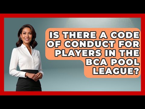 Is There A Code Of Conduct For Players In The BCA Pool League? - Billiards Hustlers