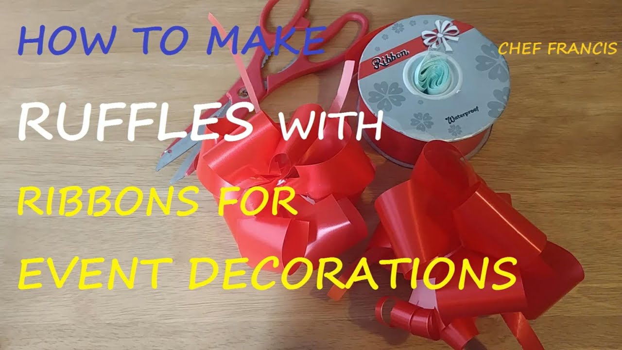 HOW TO MAKE RUFFLES WITH RIBBONS FOR NIGERIAN EVENT DECORATIONS|EVENT DECORATION IDEAS|WEDDING DECOR