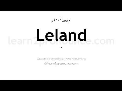 How to pronounce Leland | English pronunciation