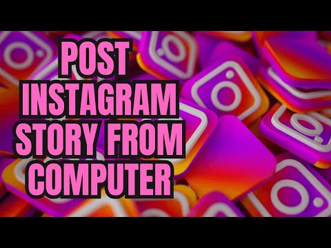 How to Post Instagram Stories from Computer | Step-by-Step Guide