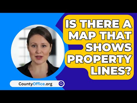 Is There A Map That Shows Property Lines? - CountyOffice.org