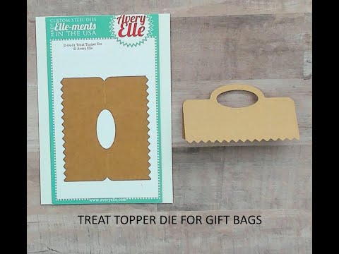 Avery Elle/Treat Topper Die/How To/Gift Bag Toppers/Ideas on Decorating Bag Toppers/Die Cutting Tips