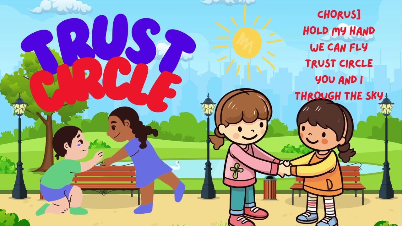 TRUST CIRCLE / An Animated Educational Jingle About Friendship