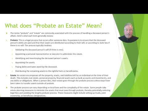 What Does Probate an Estate Mean?
