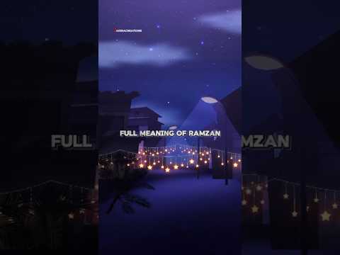 Full Meaning Of Ramzan β₯οΈ | Ramadan Quotes | Islamic quotes| Islamic Videos | #thankyouallah