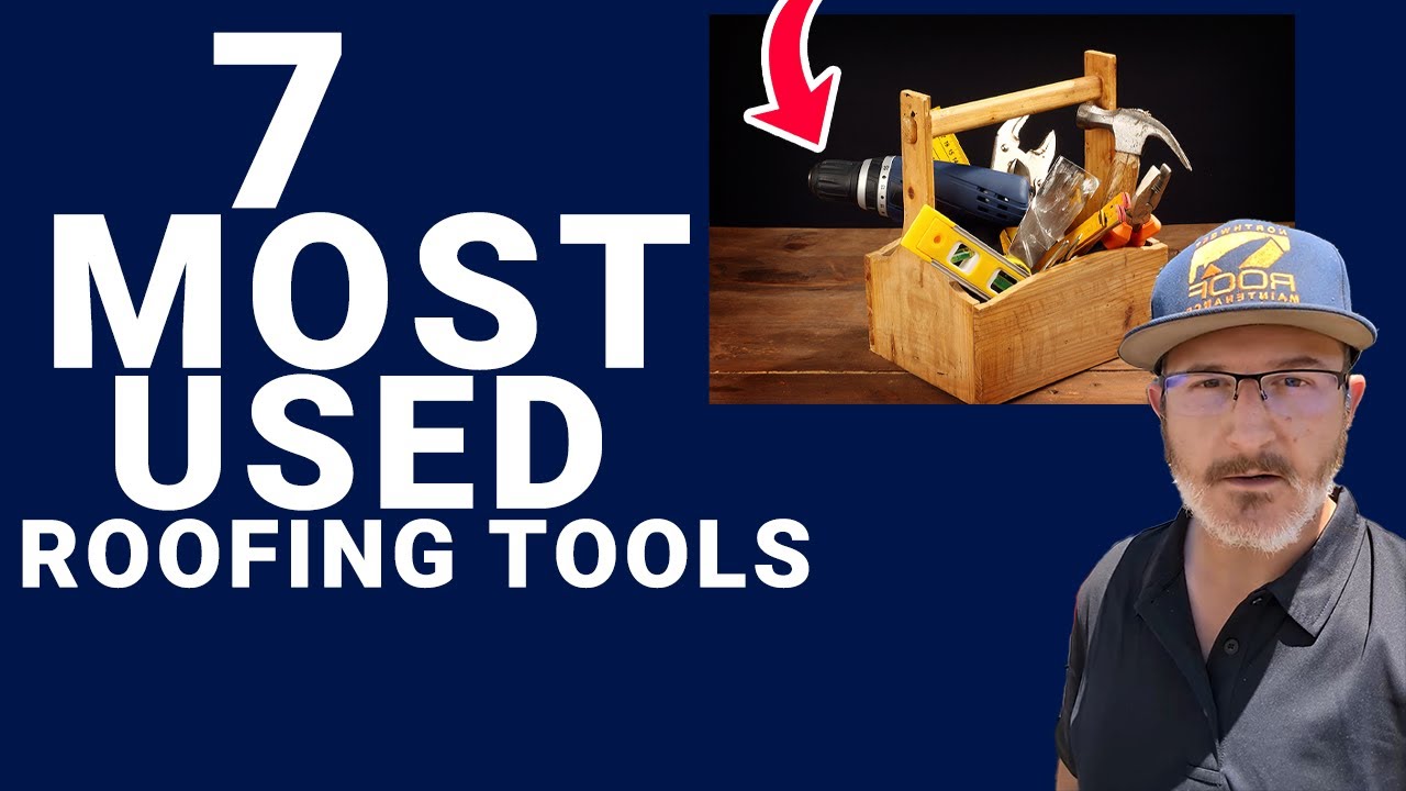 7 Must-Have Tools for Roof Repairs and Re-Roofs