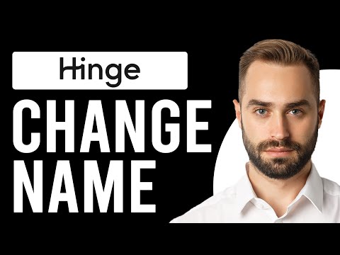 How to Change Name on Hinge (How to Easily Change Your Name on Hinge)