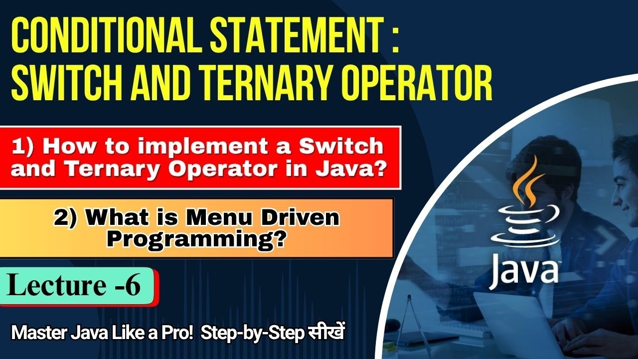 #6 Conditional Statement Switch & Ternary Operator in Java | Java Tutorial for Beginners #java