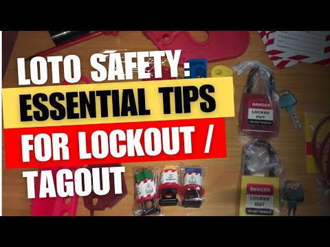 LOTO Safety: Essential Tips for Lockout/Tagout Procedures