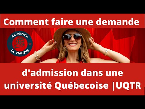 Comment faire une demande d'admission dans une université Québecoise | UQTR Partie 1 |