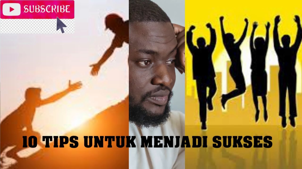 10 TIPS MENJADI SUKSES