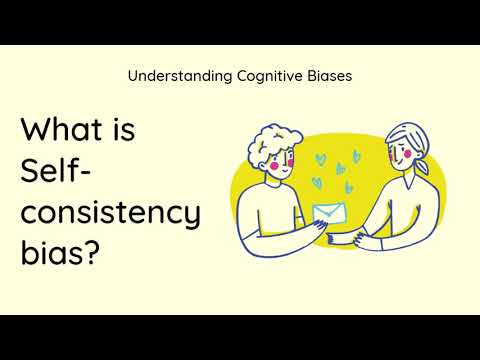 What is Self-consistency Bias? [Definition and Example] - Understanding Cognitive Biases