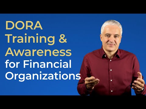 Efficient Way to Implement DORA Training & Awareness in Financial Organizations