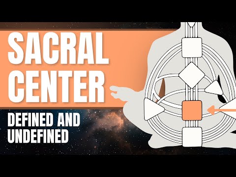 Sacral Center: Defined & Undefined
