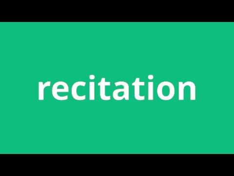what is the meaning of recitation.