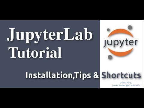 JupyterLab Tutorial: Introduction & Walkthrough – JCharisTech