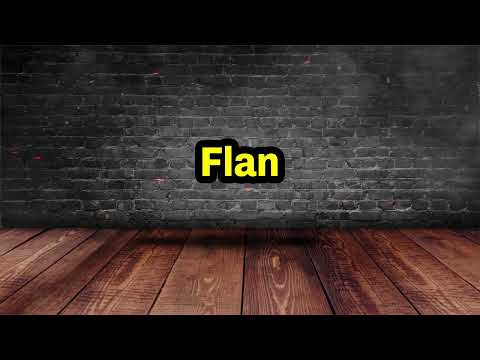 Flan Pronunciation | How To Say Flan 3 WAYS! French Vs British Vs American English Pronunciation