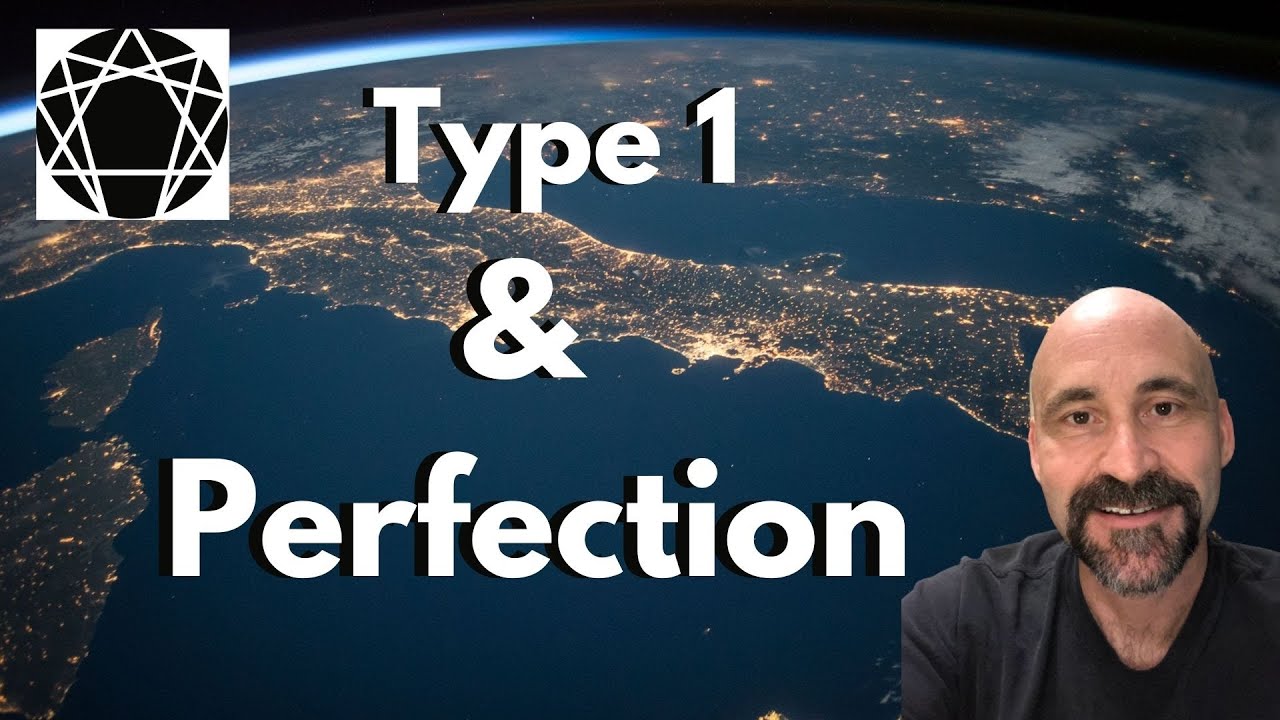 Enneagram: Type 1 & Perfection