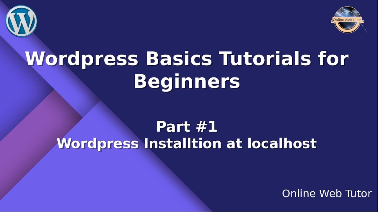 Learn Wordpress Basics Tutorial for beginners (Part#1) Wordpress Installation in localsystem