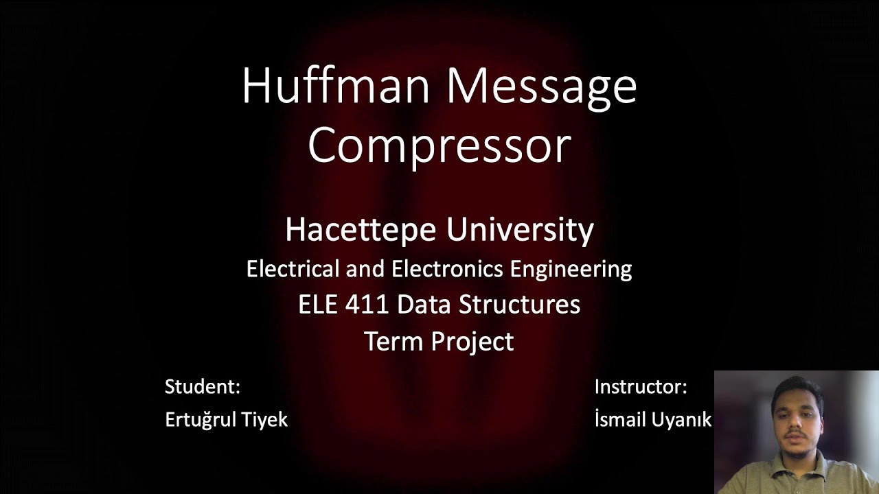 Huffman Message Compressor - ELE 411 Term Project