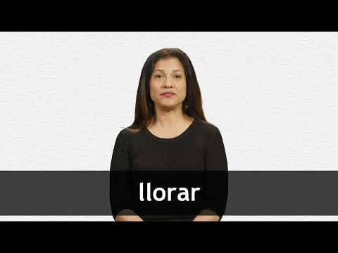 English Translation of “LLORAR” | Collins Spanish-English Dictionary