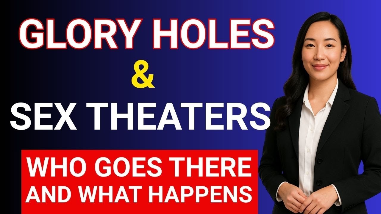 Glory Holes & Sex Theaters Explained: The Dangerous Appeal (Should You Try It?)