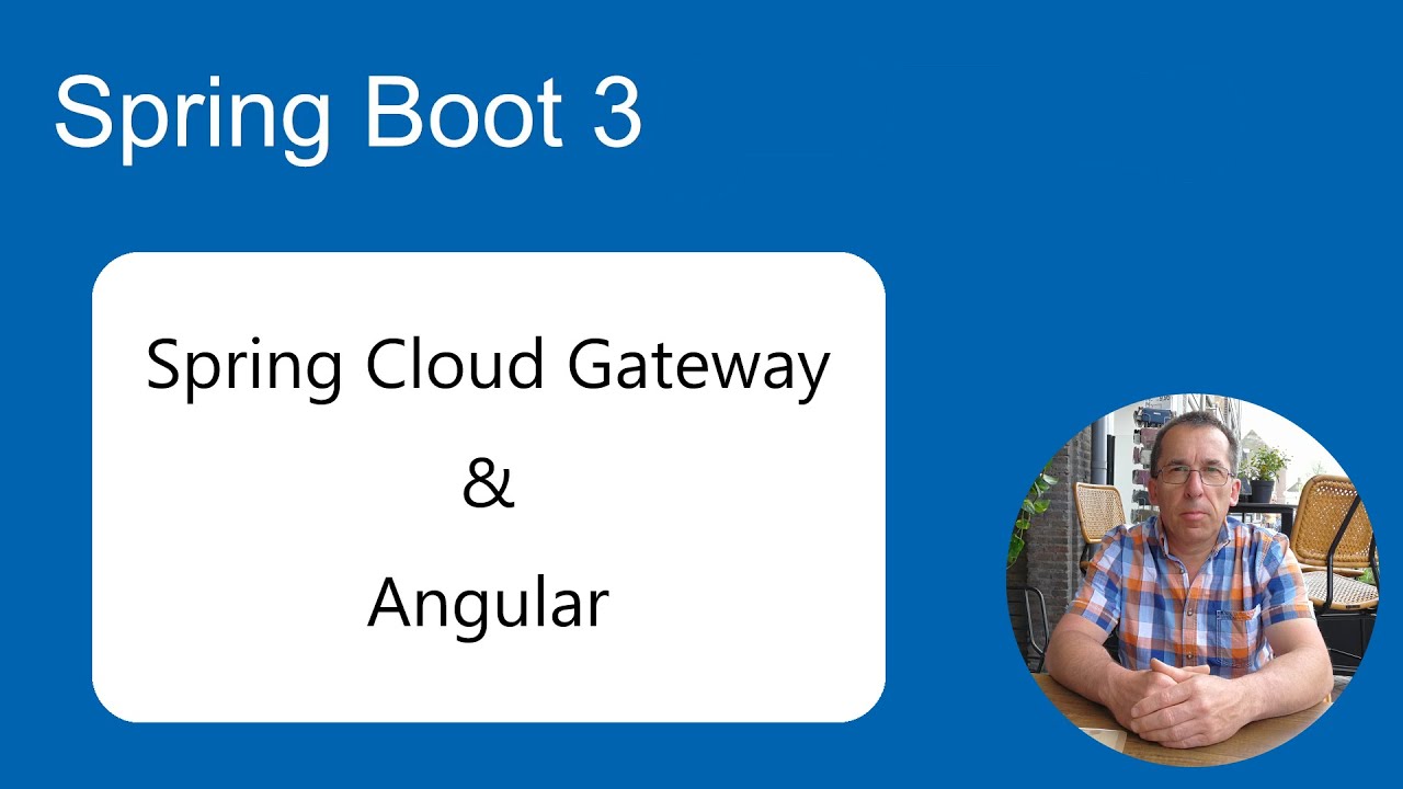 Spring Boot 3 - Spring Cloud Gateway - Angular App