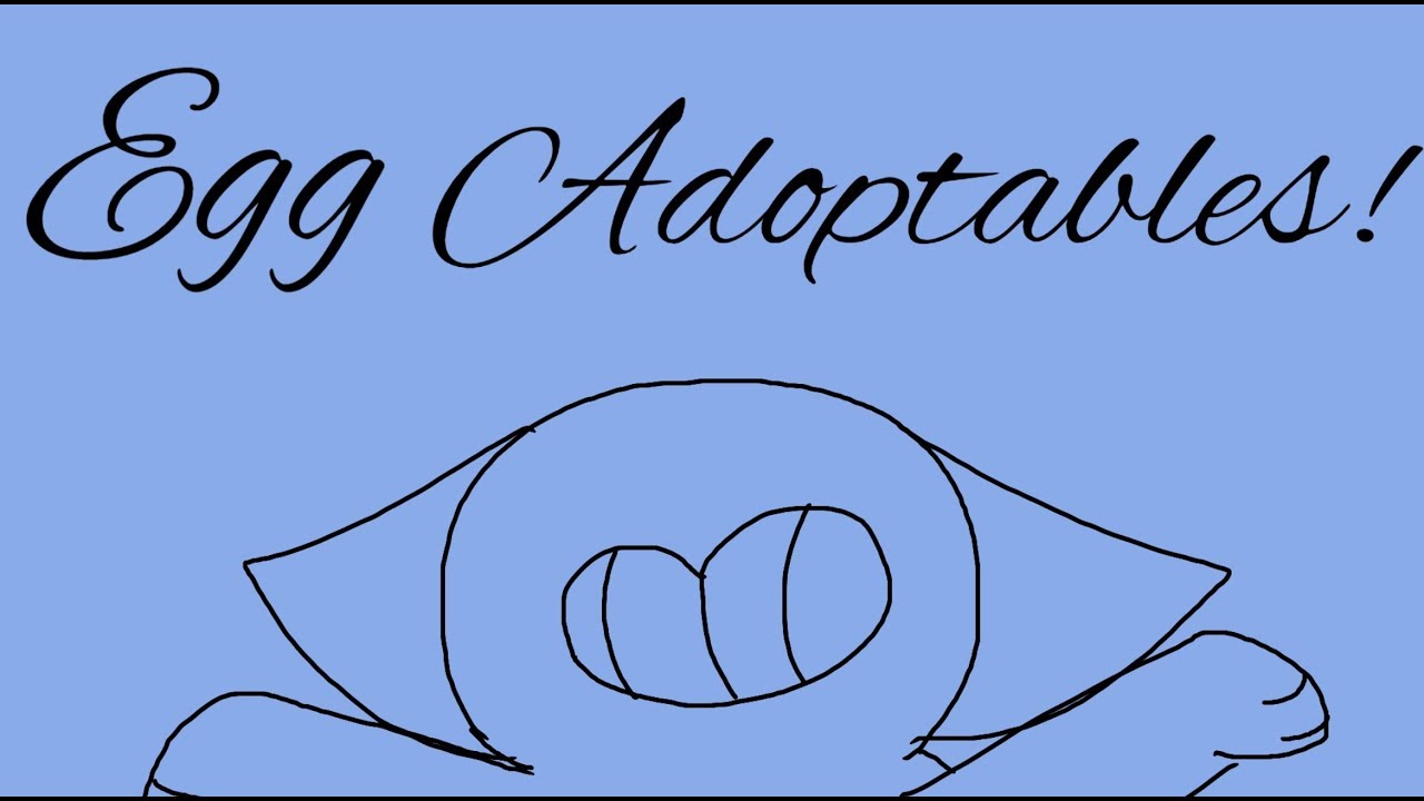 Egg Adoptables! | Closed