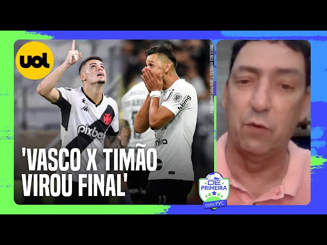 Vasco x Corinthians: horário e onde assistir ao jogo do Brasileirão
