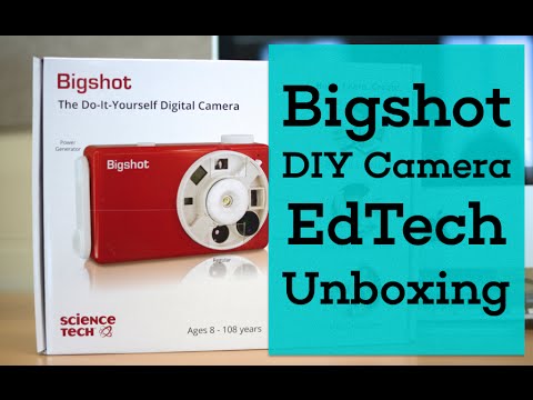 Bigshot Camera DIY for STEM Education (EdTech Unboxing) | David Lee EdTech