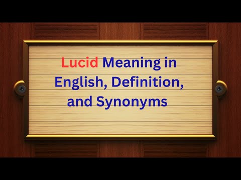 Lucid Meaning in English, Definition, and Lucid Synonyms | Thesaurus Thrive