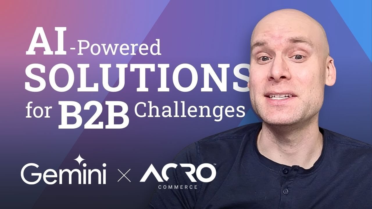 Google Gemini + Acro Commerce | Partner Profile