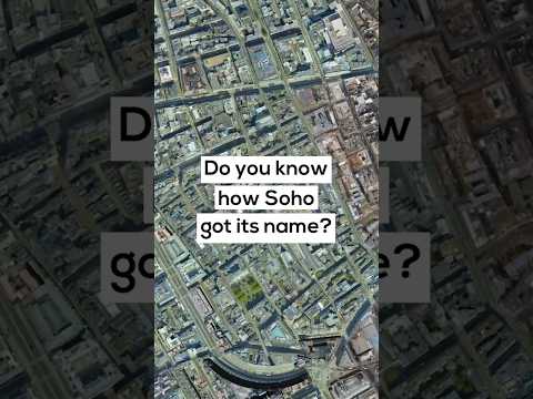 How did Soho get its name?