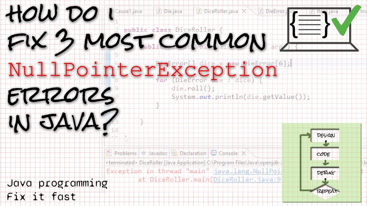 Java NullPointerException three common causes (and solutions!) -- Fix it fast!