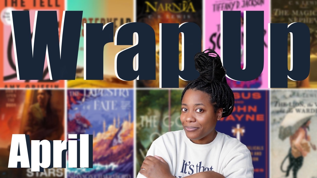 AN EXCELLENT READING MONTH| APRIL WRAP UP