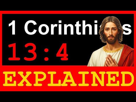 1 Corinthians 13:4 Explained - Unpacking the True Meaning of Love | Bible Study